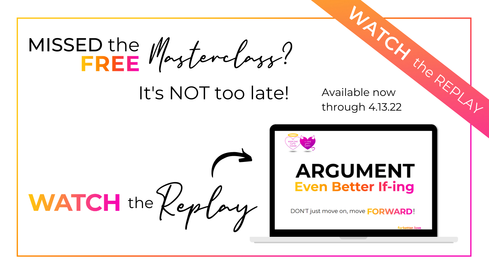 For Better Love - Argument Even Better If-ing Masterclass REPLAY
