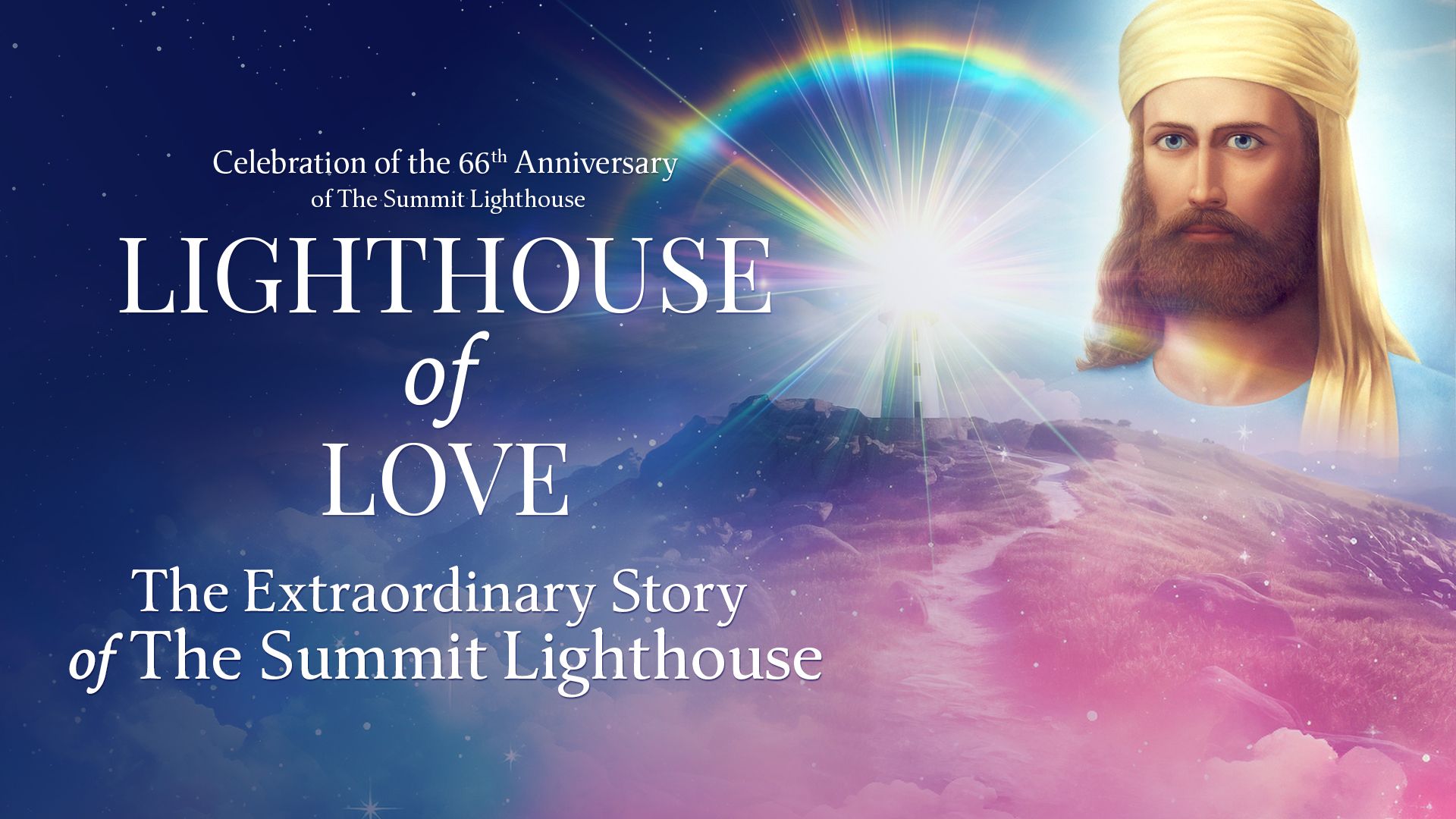 66th Anniversary | The Summit Lighthouse