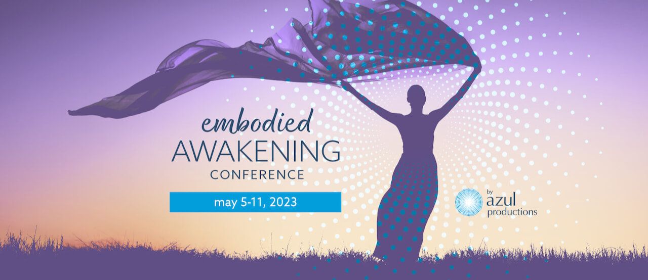 Embodied Awakening Conference VIP Access