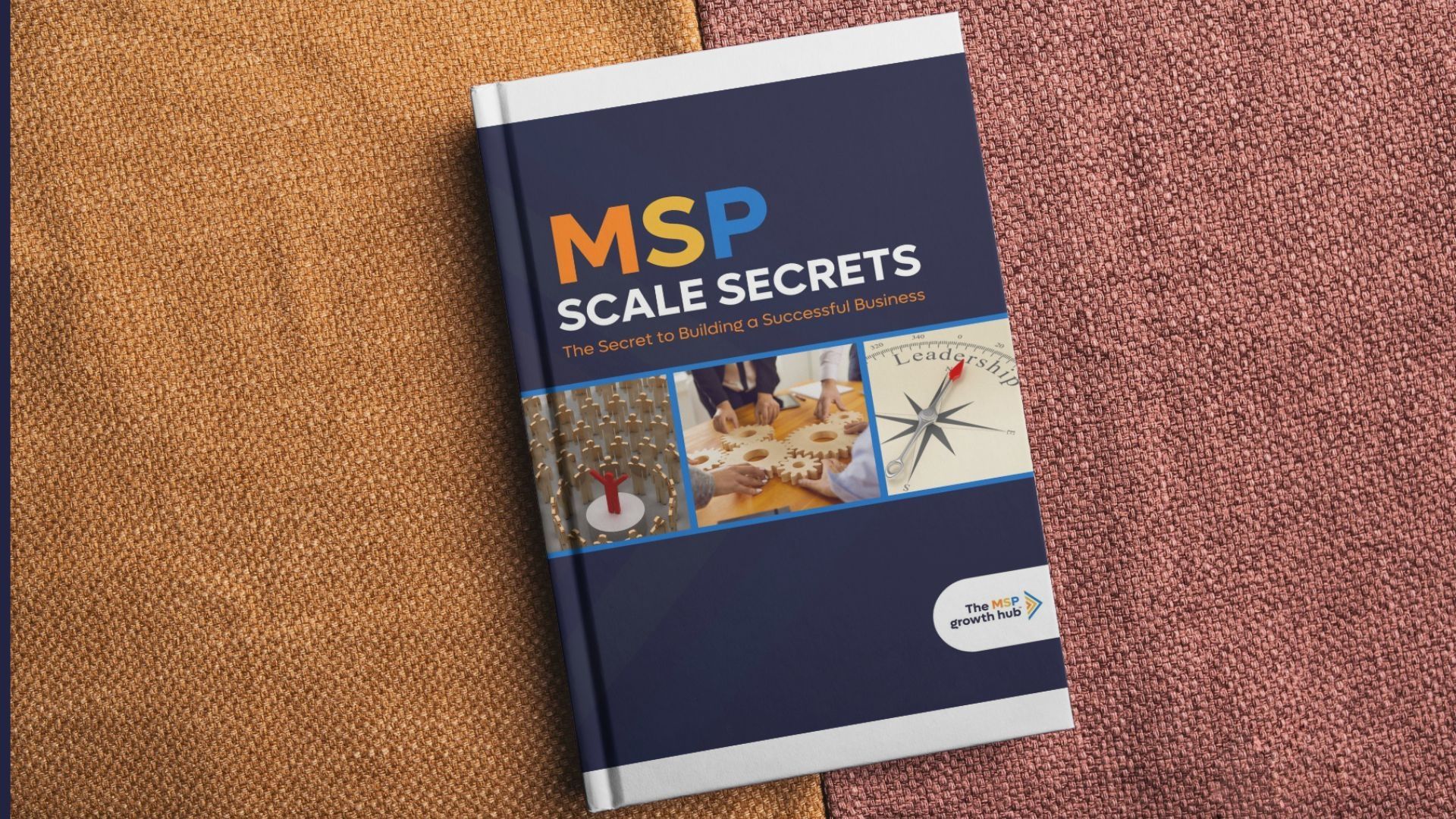MSP Scale Secrets - The MSP Growth Hub