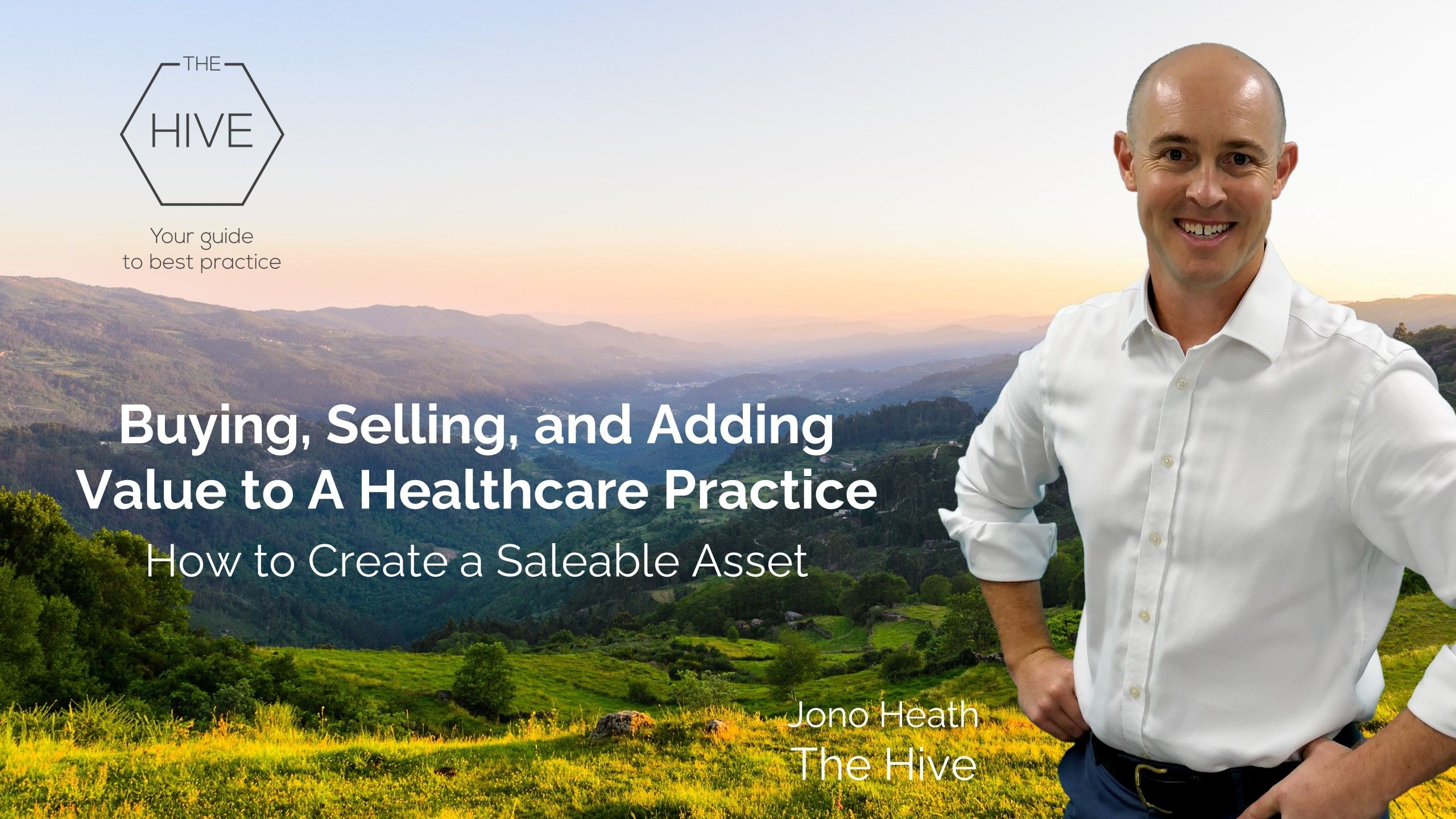 WEBINAR: Buying, Selling, and Adding Value to A Healthcare Practice