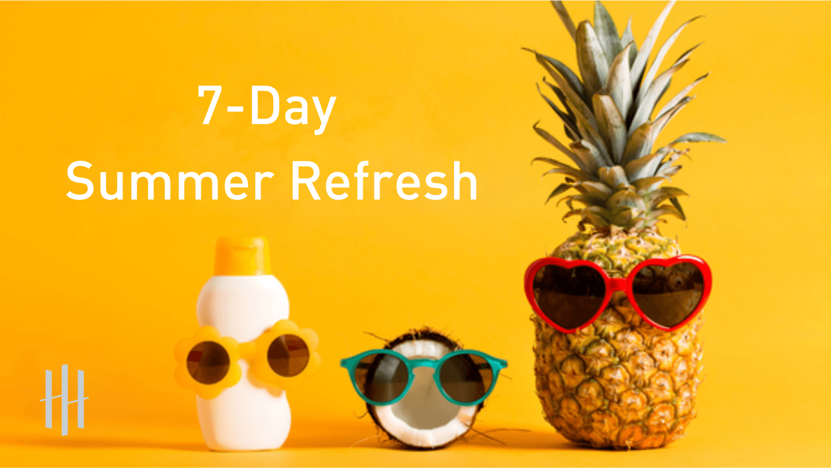 7-Day Summer Refresh