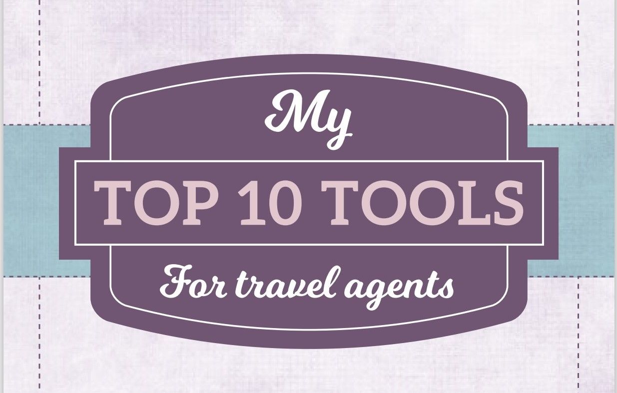 Top 10 Tools for Travel Agents