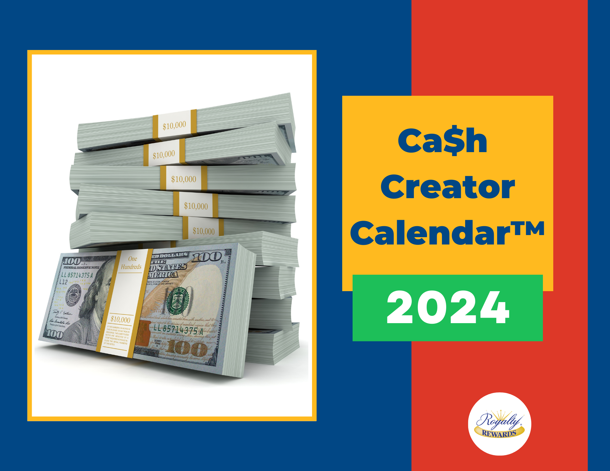 Click here to download an e-version of the Cash Creator Calendar.