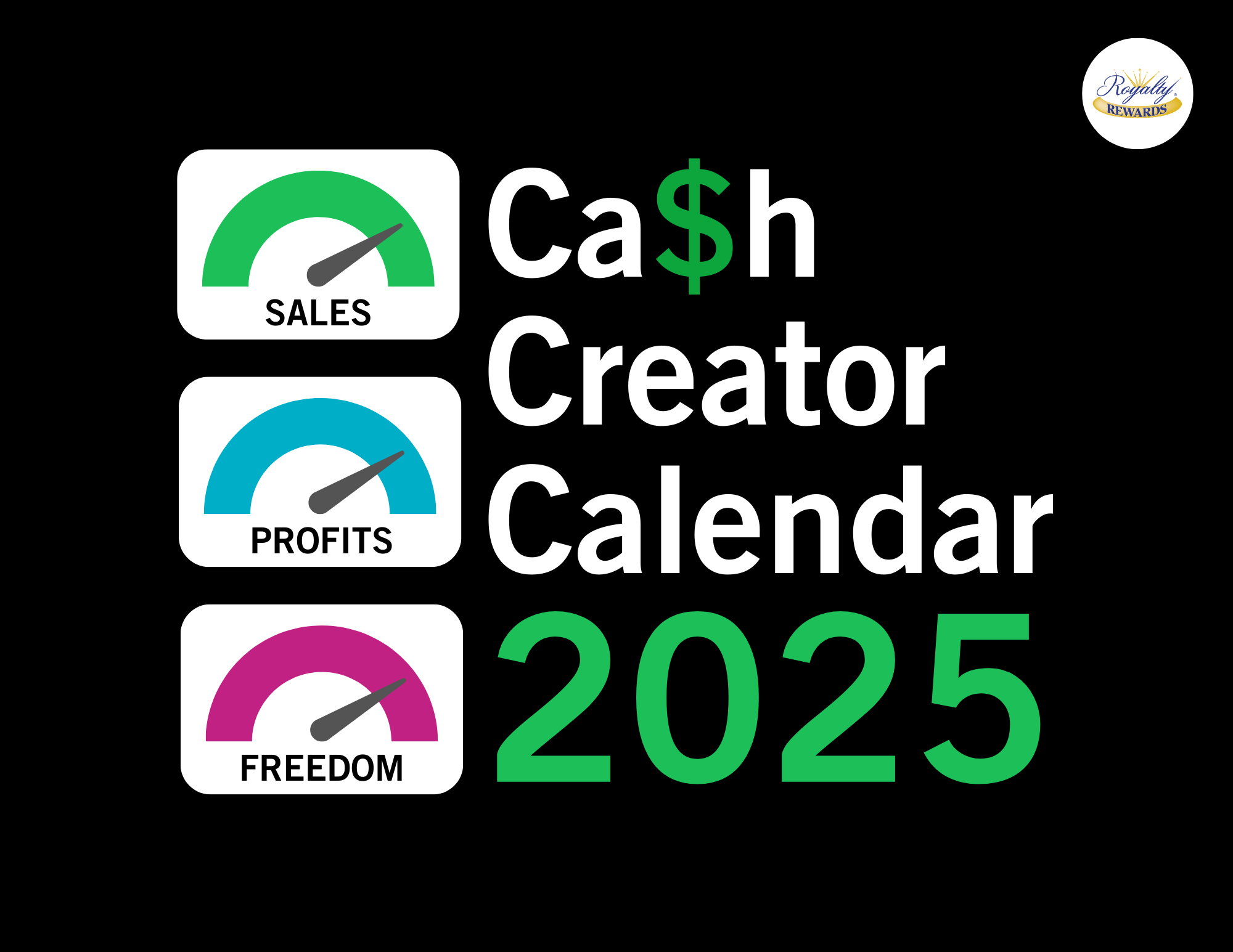 Click here to download an e-version of the Cash Creator Calendar.