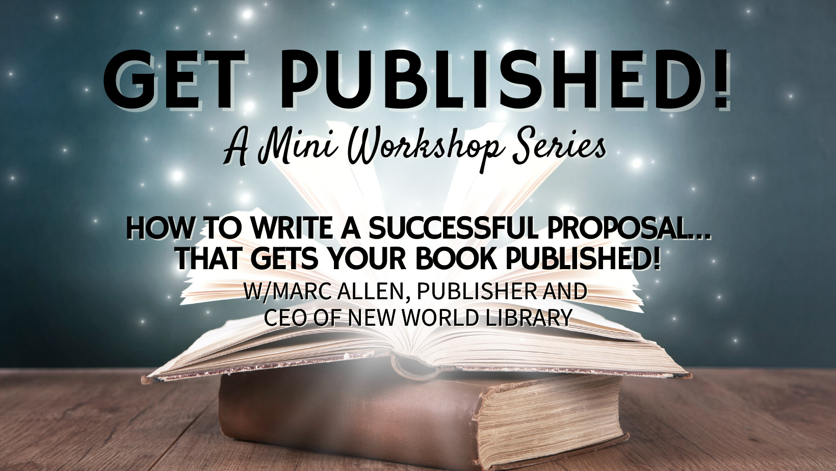 Get Published! A Mini Workshop Series
