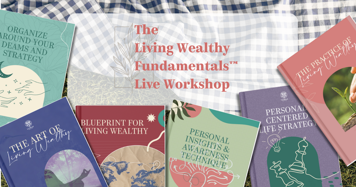 Living Wealthy Fundamentals™ Live