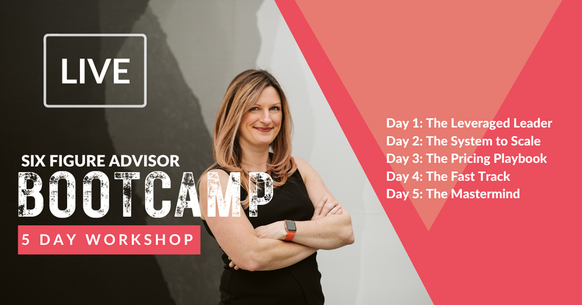 Six Figure Advisor Bootcamp