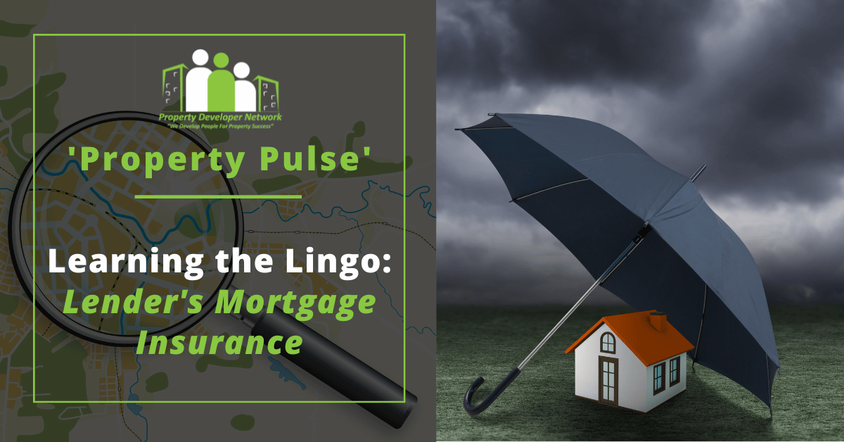Learning the Lingo - Lender's Mortgage Insurance