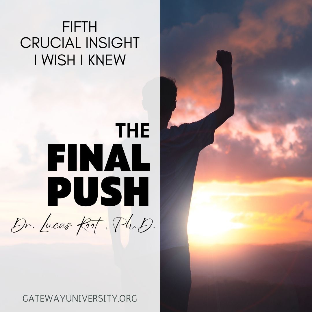 Fifth Critical Insight: The Final Push