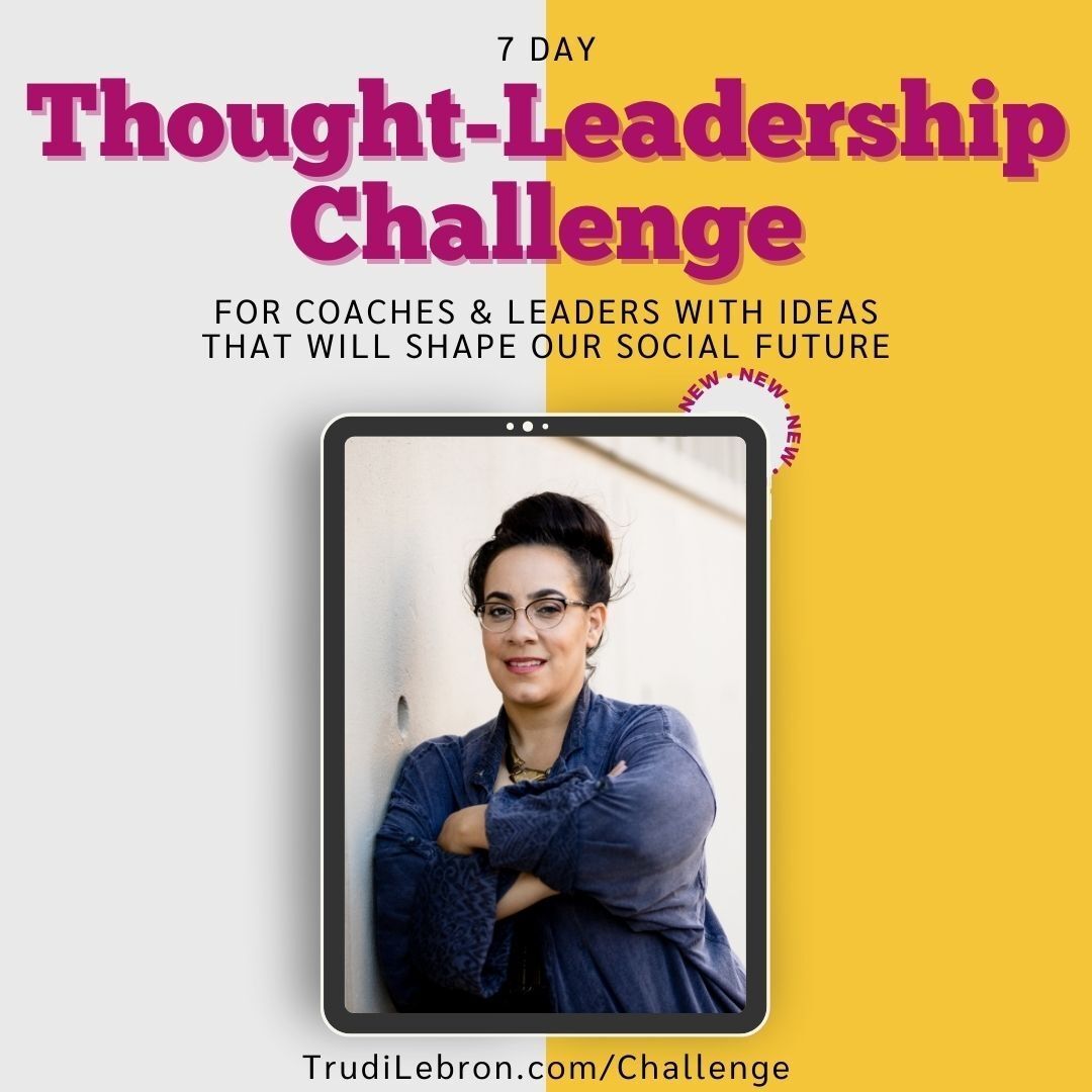 7 Day Social Impact Thought-Leadership Challenge