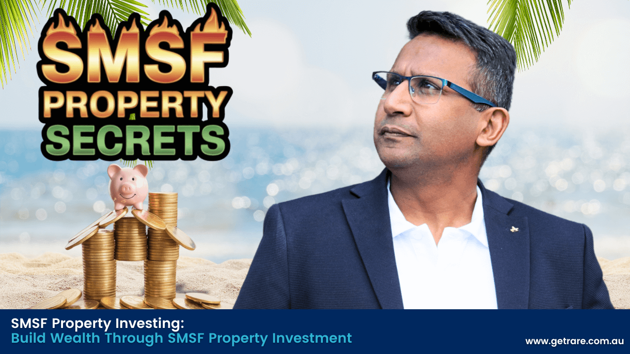 SMSF Property Investing: Build Wealth Through SMSF Property Investment