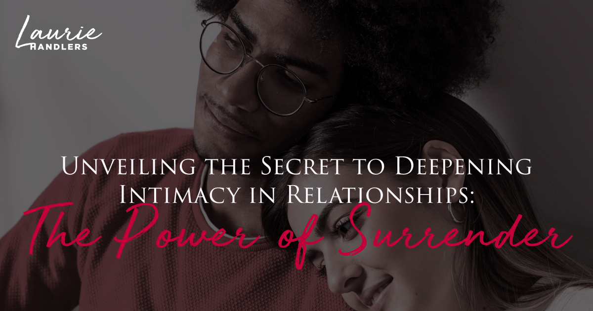 Unveiling the Secret to Deepening Intimacy in Relationships: The Power ...