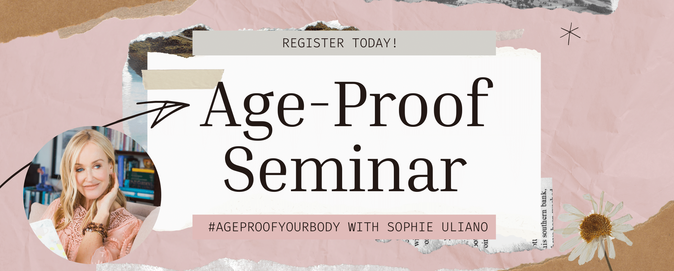 Join me for a free seminar all about staving off the effects of aging from the inside out.