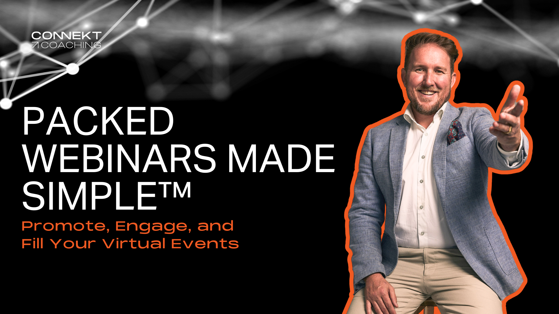 Webinar | Packed Webinars Made Simple™: Promote, Engage, and Fill Your ...