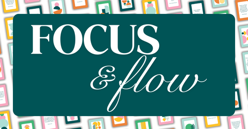 Focus & Flow