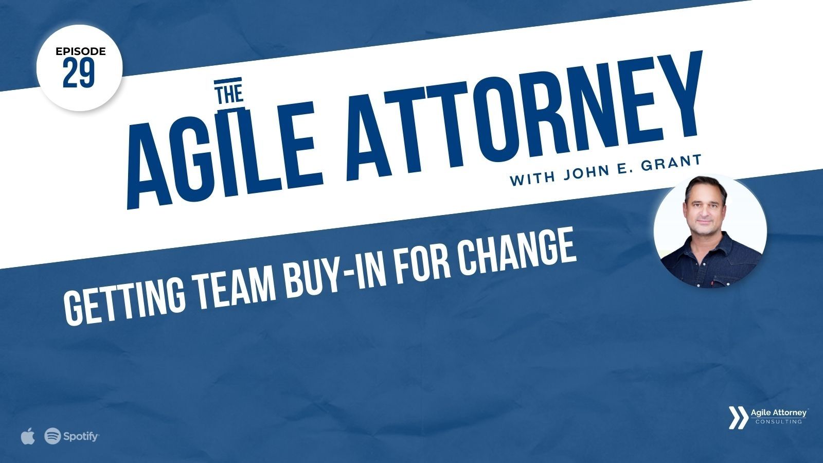 Getting Team Buy-in for Change | Agile Attorney Consulting