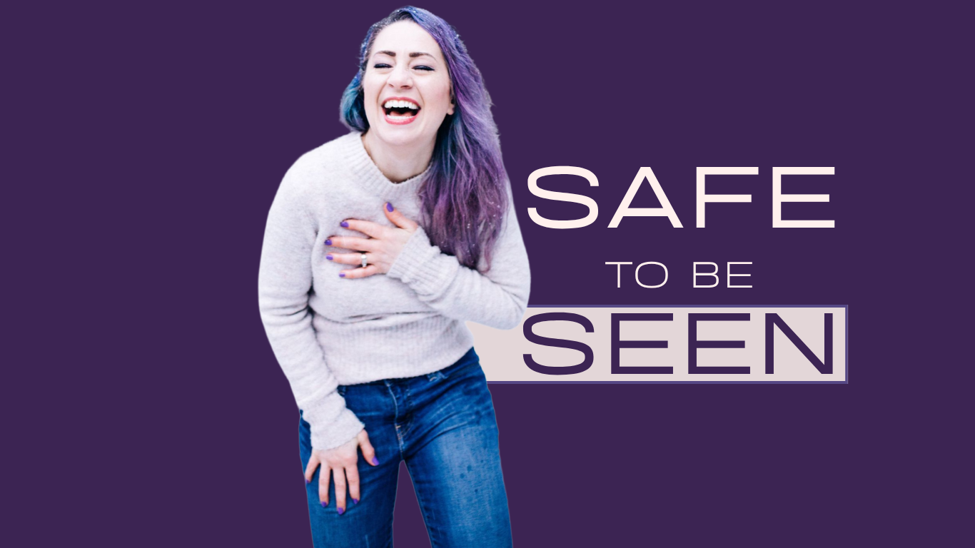 Safe to Be Seen