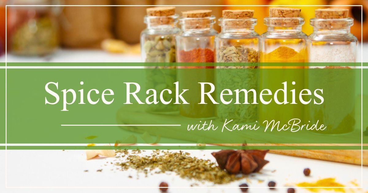 Spice Rack Remedies Workshop